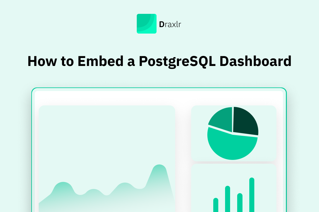 How to embed a PostgreSQL dashboard in your app