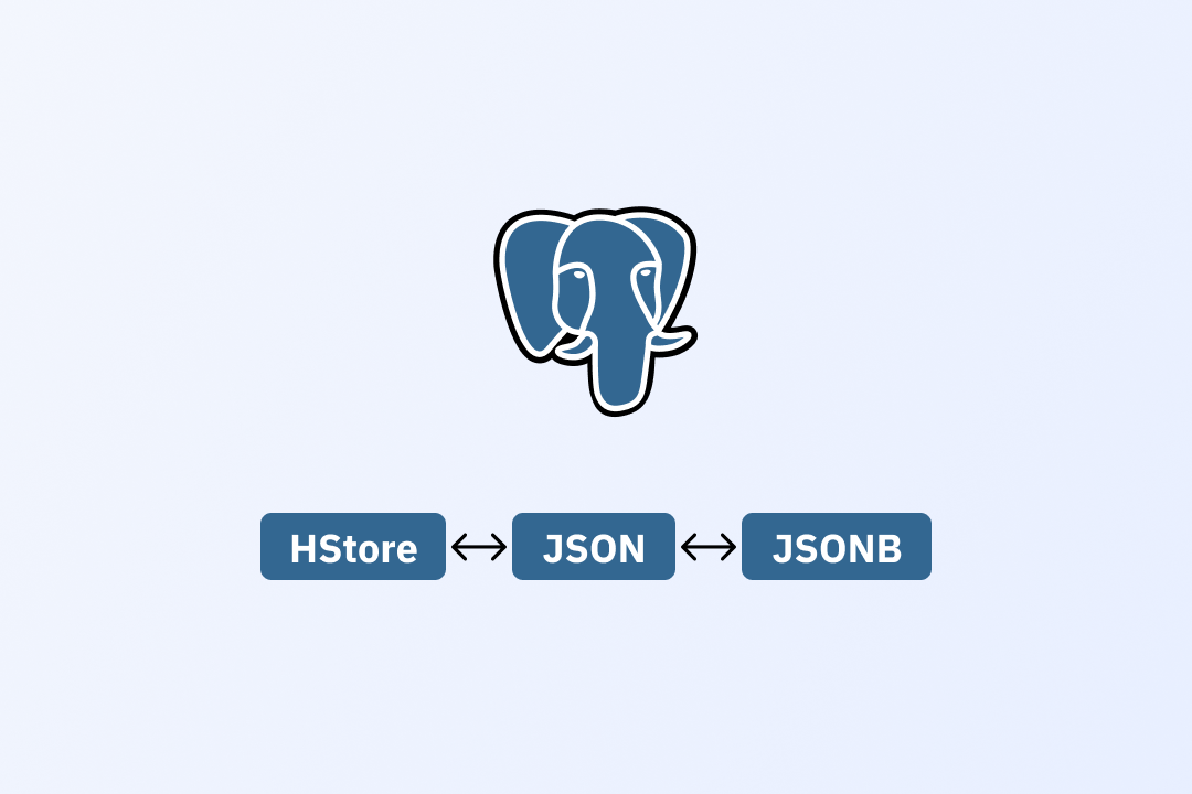 Postgres Hstore Vs JSON Comparing Different Unstructured Data Types